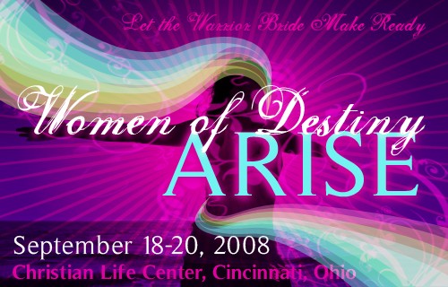 "Women of Destiny ARISE! Let the Warrior Bride Make Ready!" September ...